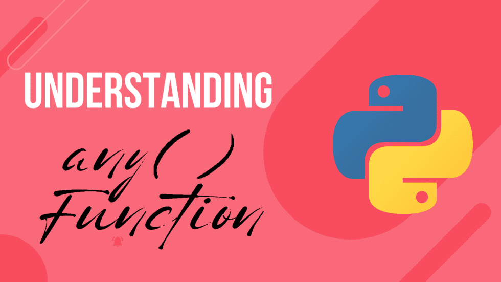 Mastering Python's Any Function: A Comprehensive Guide Mastering Python's Any Function: A Comprehensive Guide