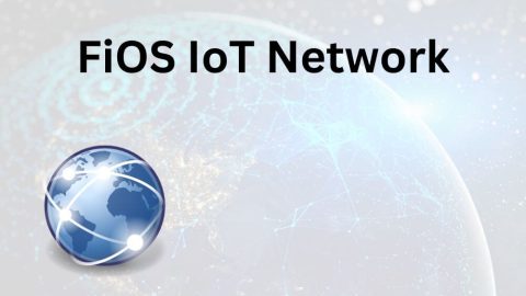 FiOS IoT Network: Connecting The Future, One Device At A Time