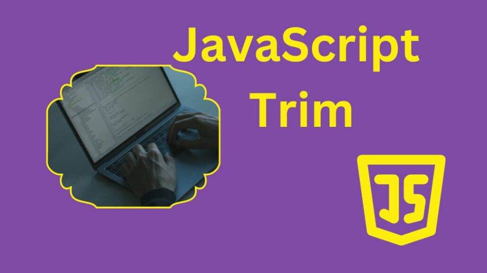 Mastering JavaScript Trim: A Comprehensive Guide Mastering JavaScript Trim: A Comprehensive Guide