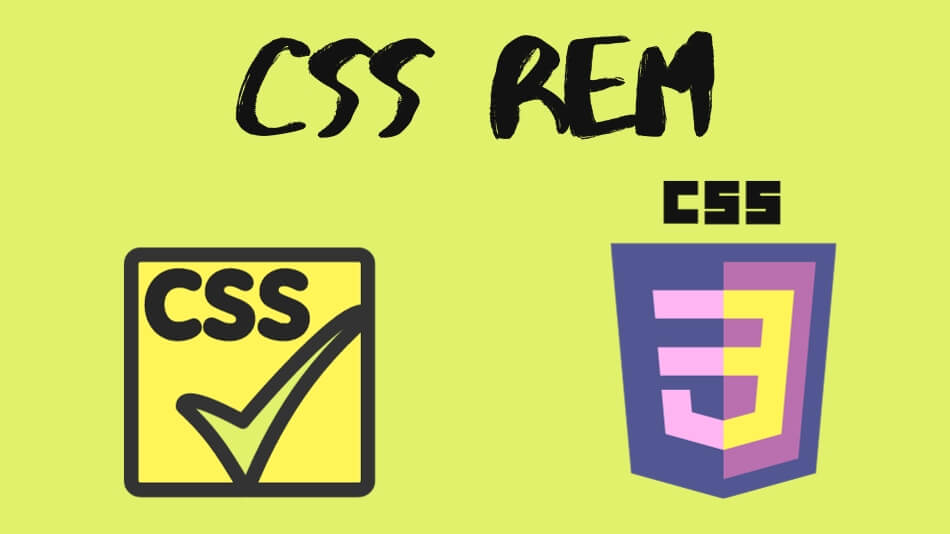CSS REM A Powerful Unit For Responsive Design CSS REM A Powerful Unit For Responsive Design
